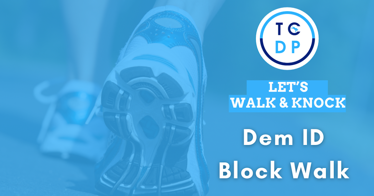 TCDP Dem ID Block Walk - Mansfield · Mobilize