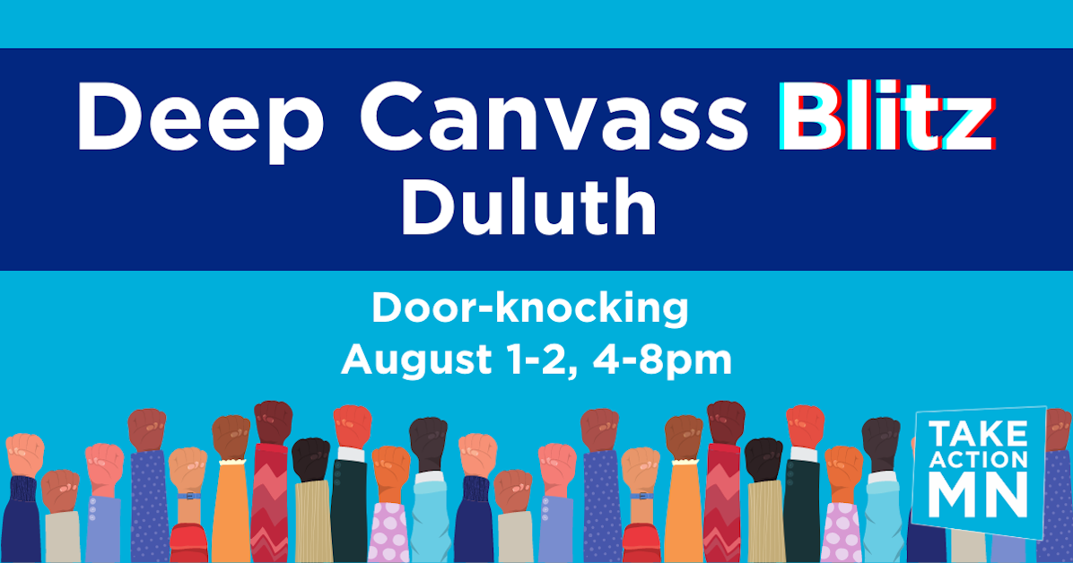 Duluth Deep Canvass Blitz for Alicia Kozlowski · TakeAction Minnesota