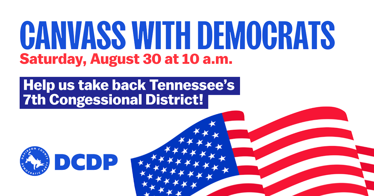 Take Back TN07: DCDP Canvass - Saturday, August 30th · Mobilize
