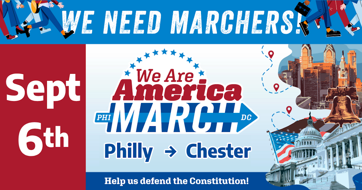 We Are America March • 9/6 • Philadelphia to Chester • Day Marcher ...