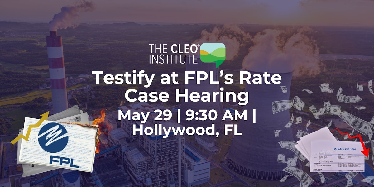 Oppose FPL's Rate Hikes @ Hollywood, FL📣 · The CLEO Institute