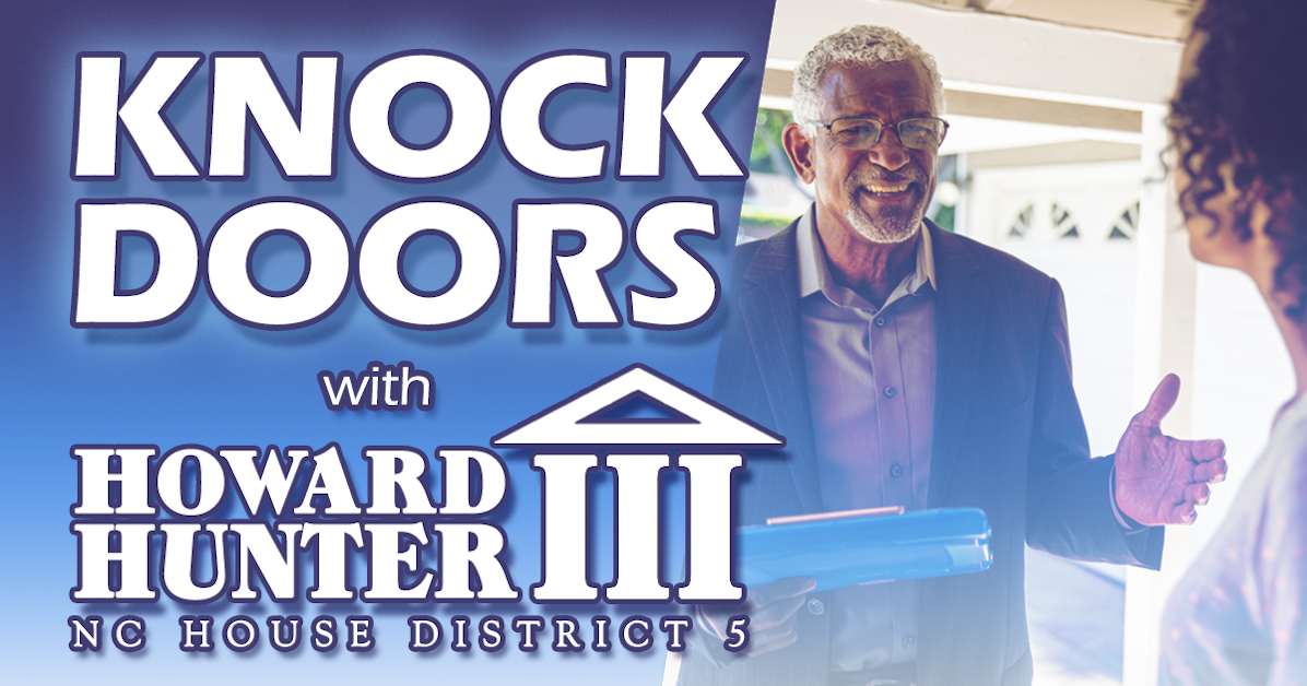 Canvass for Howard Hunter III in Hertford County! · Howard Hunter III ...