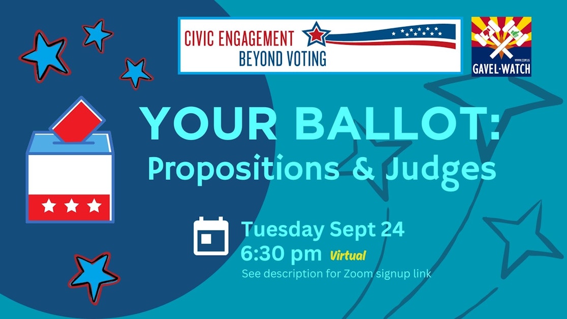 Know Your Arizona Ballot: Propositions & Judges · Civic Engagement ...