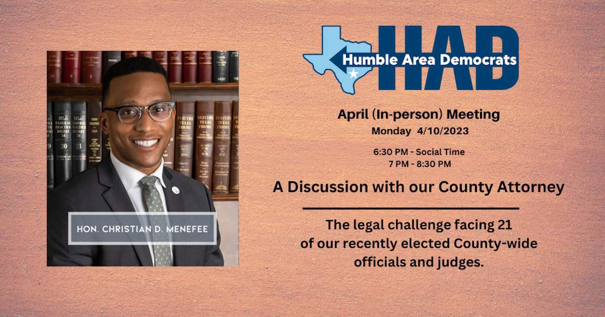 Humble Area Democrats April 2023 Meeting · Harris County Democratic Party