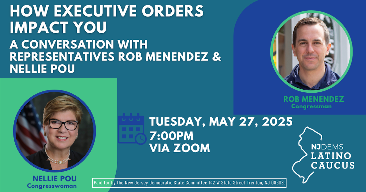 How Executive Orders Impact You: A Conversation with Representatives ...