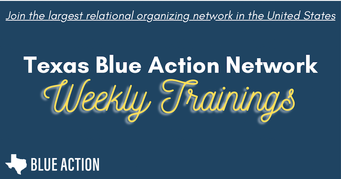 Relational Organizing Training with Texas Blue Action · Texas Blue Action