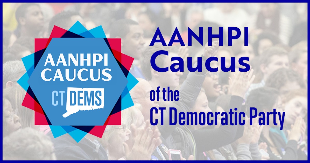 Join the AANHPI Caucus · Connecticut Democrats