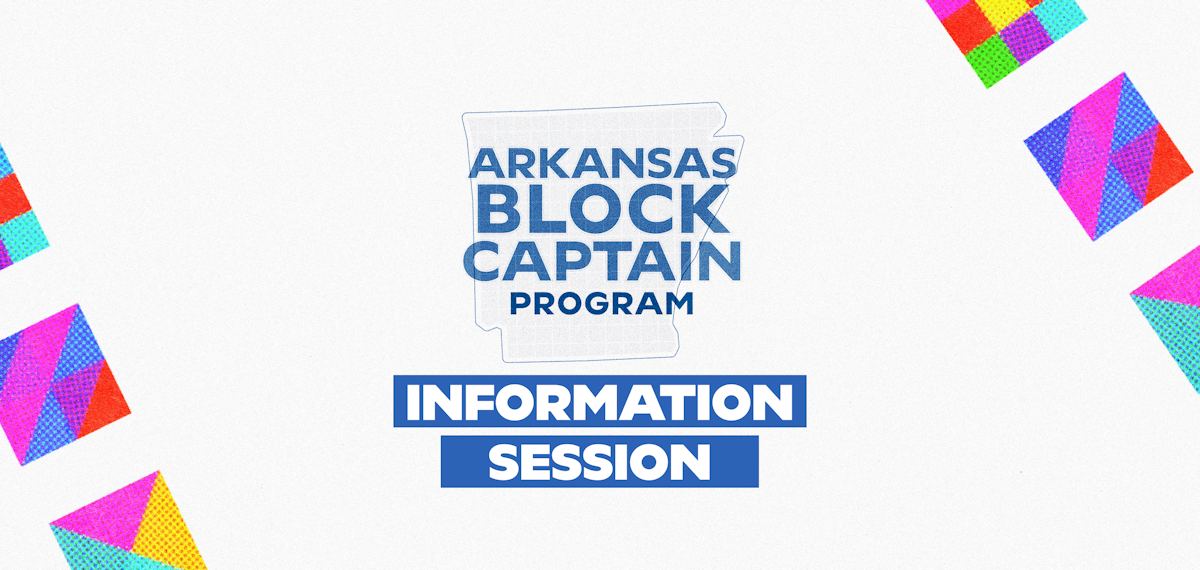 Arkansas Block Captain Information Session · Democratic Party of Arkansas