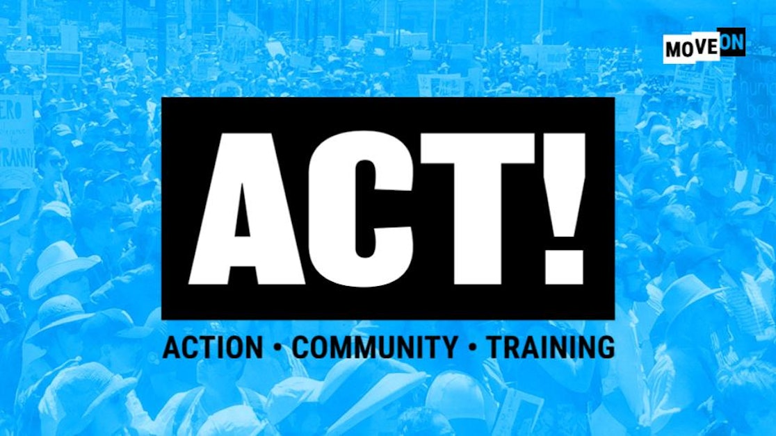 ACT Training 1: Cutting Through the Chaos · MoveOn