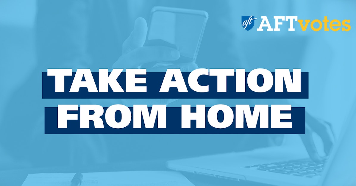 AFT Primary Voter Registration Member to Member Virtual Phonebank · AFT