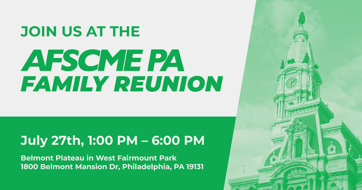 AFSCME PA Family Reunion · AFSCME Pennsylvania