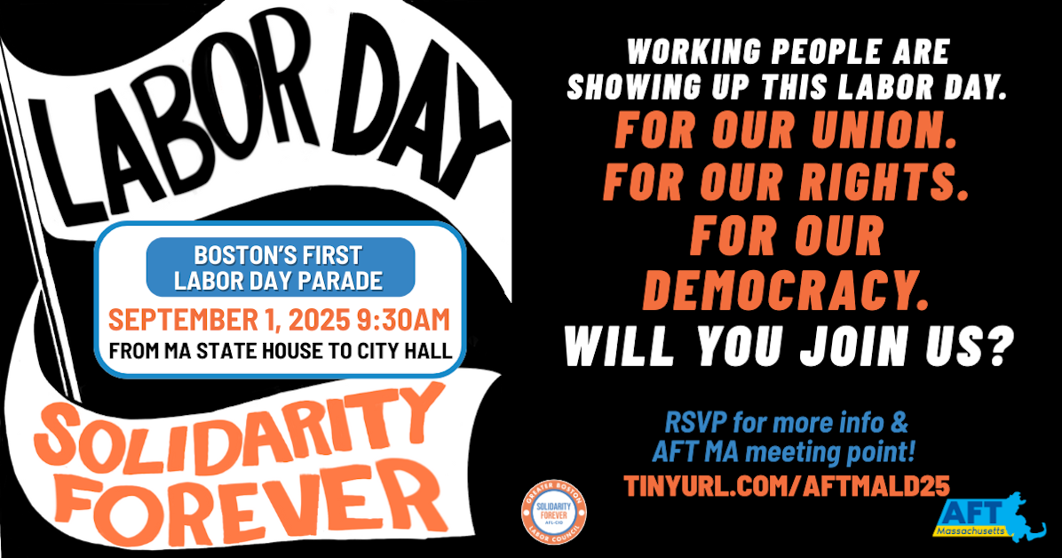 AFT Massachusetts @ Boston's Labor Day Parade! · AFT