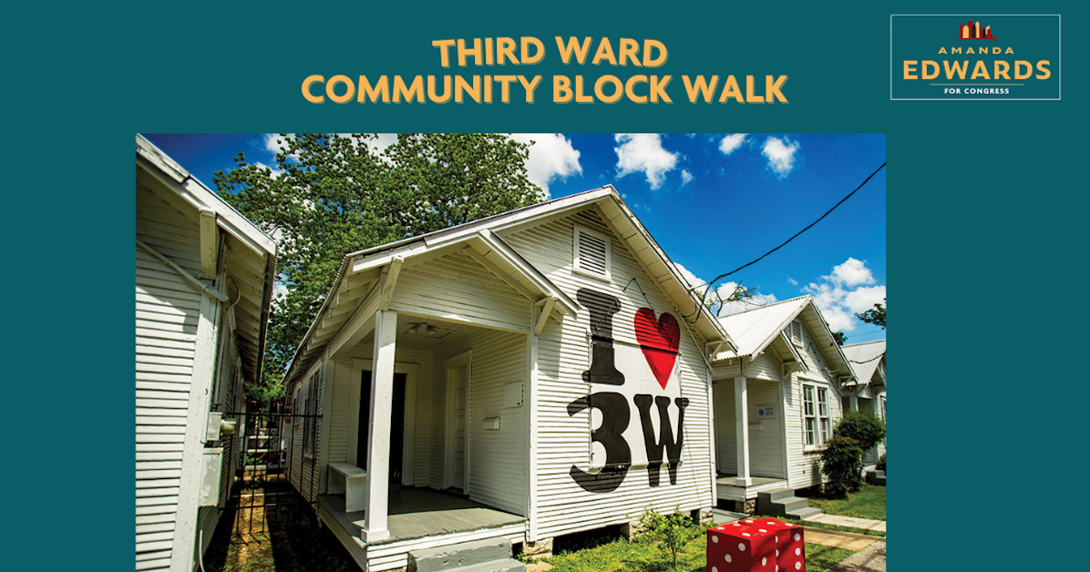 Third Ward Community Block Walk · Amanda Edwards for Houston