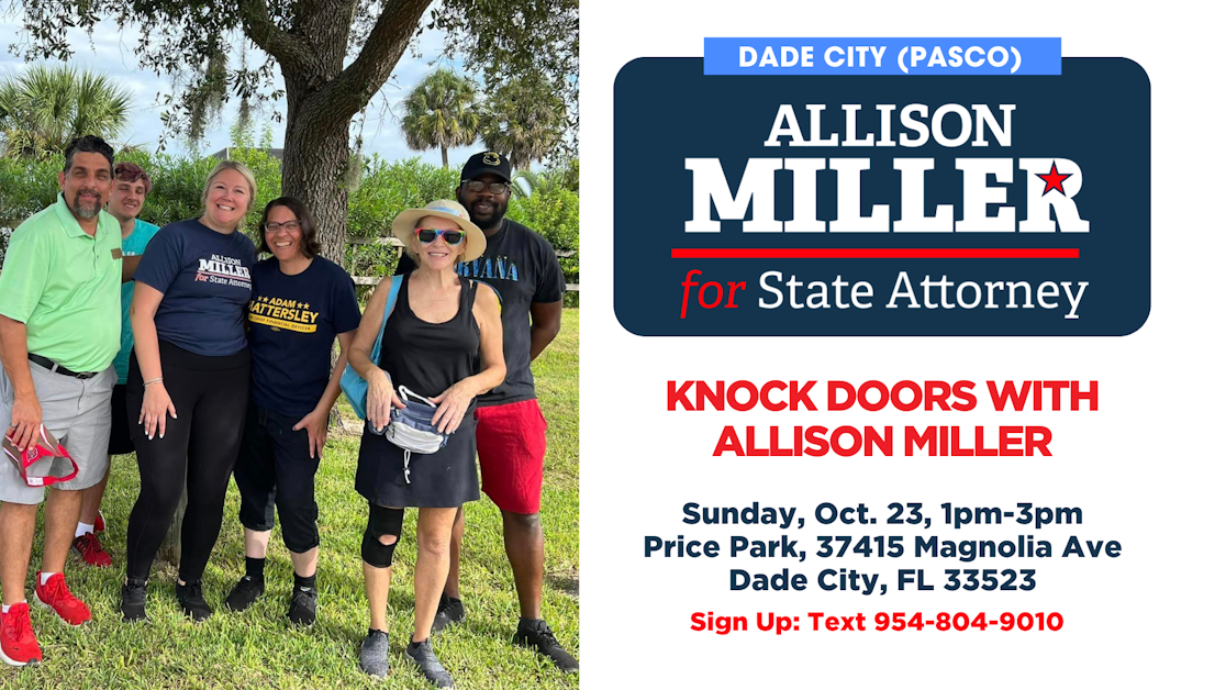 Canvass with Allison Miller for State Attorney in Dade City · Pasco ...
