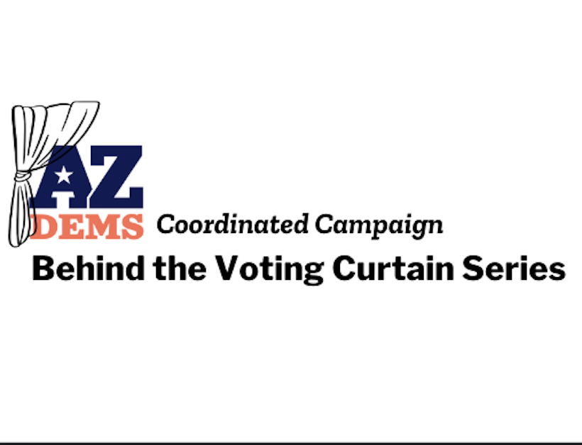 Behind the Voting Curtain: Legislative & Litigation Update · Arizona ...