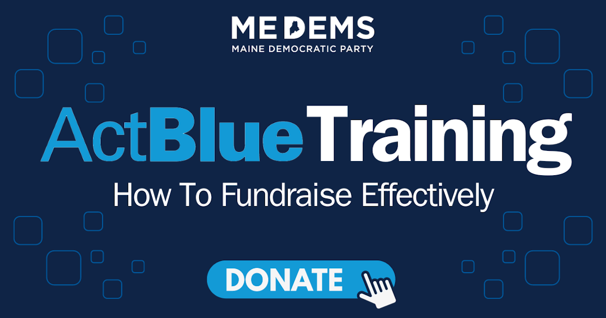 ActBlue Training · Maine Dems