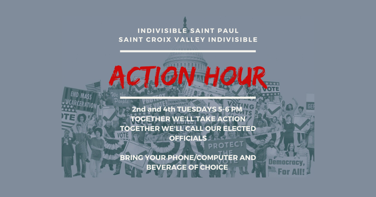 Indivisible Action Hour (hosted by Indivisible Saint Paul and Saint ...
