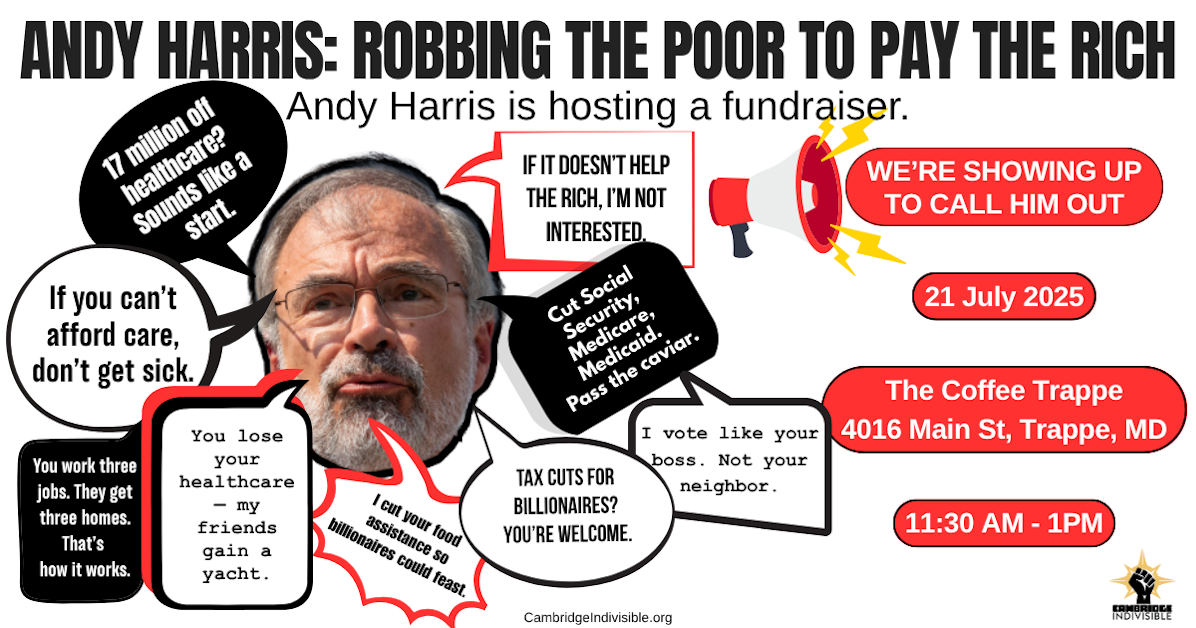 Protest Andy Harris: We're Not for Sale · Mobilize