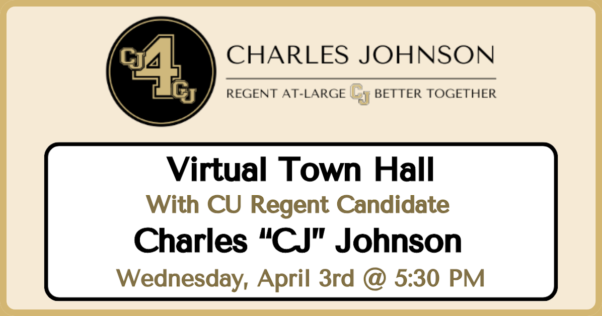 Virtual Town Hall w/ CU Regent Candidate Charles "CJ" Johnson · Upstream