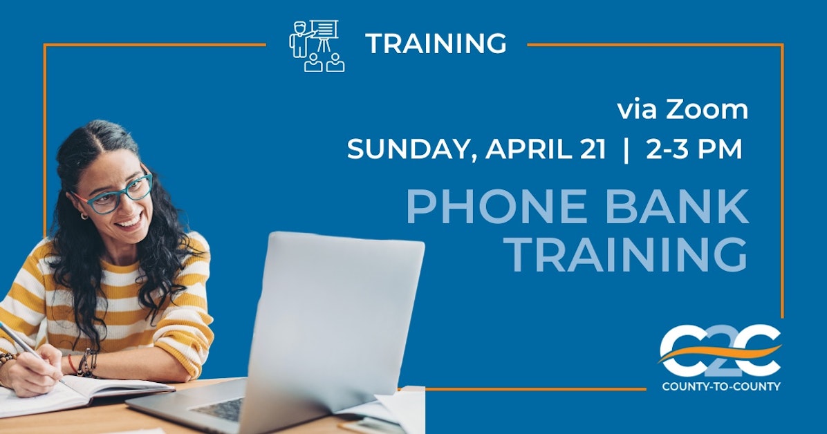 Introduction to Phone Banking with County-to-County! · County to County ...