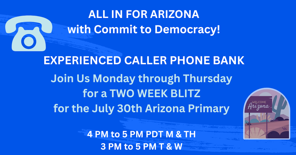 All In for Arizona Experienced Phone Bank · Mobilize