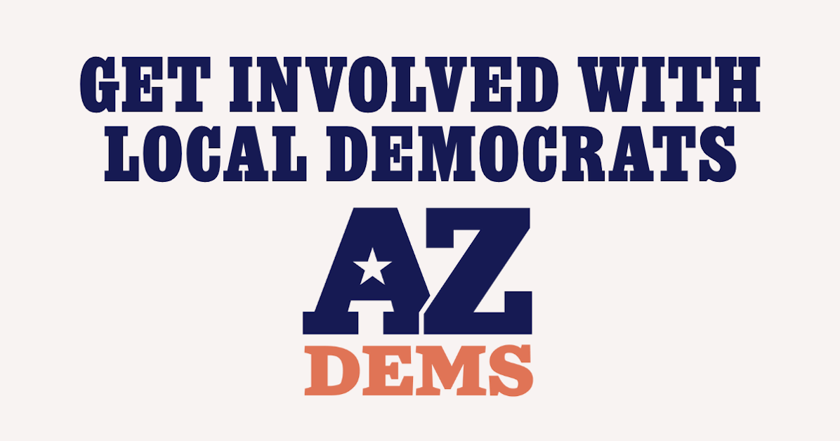 Get involved with The Party! · Arizona Democratic Party