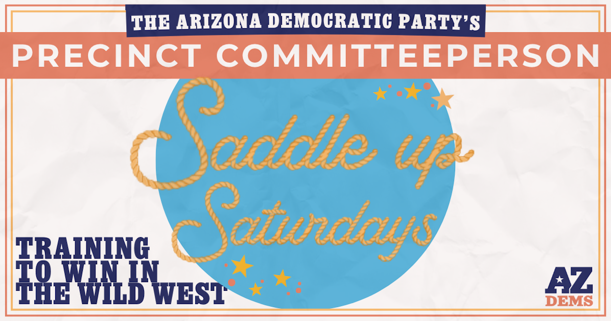 Saddle Up Saturdays! Party Leaders Call · Arizona Democratic Party