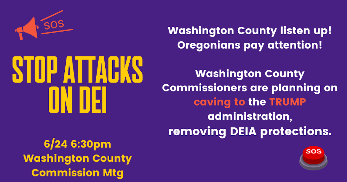 Say NO to Trump anti-DEI agenda in Washington County! · Mobilize