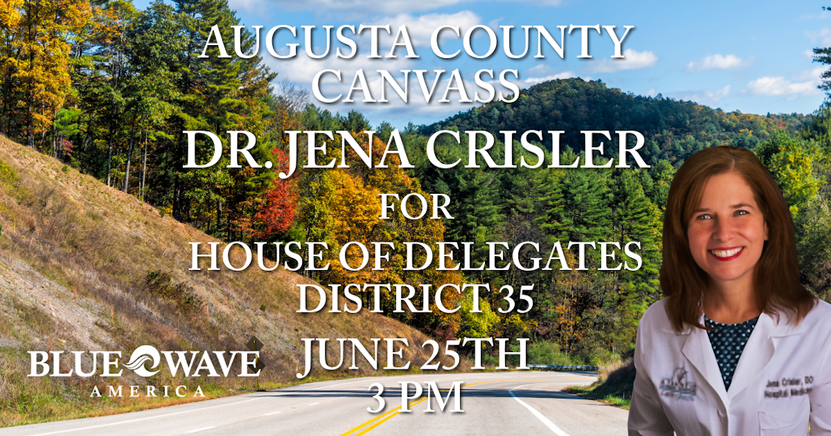 Knock doors in Augusta County for Dr. Jena Crisler, Candidate for HD 35 ...