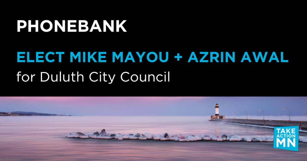 District 2 phonebank for Mike Mayou and Azrin Awal · People's Action