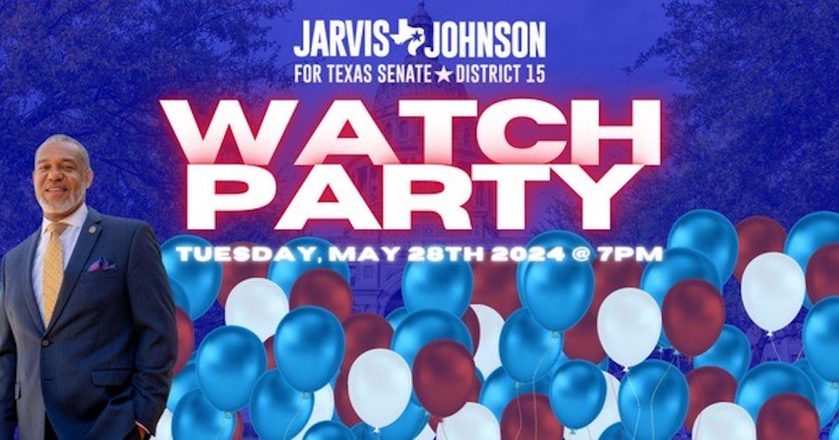 Jarvis for Texas Watch Party | Senate District 15 · Mobilize