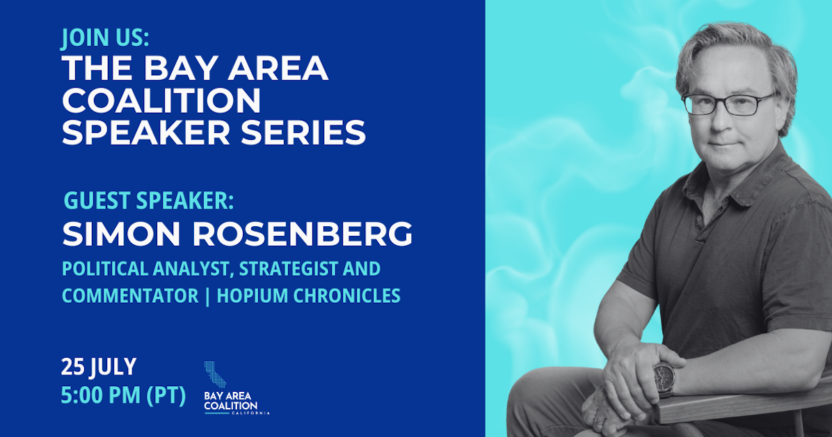 Simon Rosenberg: Bay Area Coalition Speaker Series · Democracy Action Marin