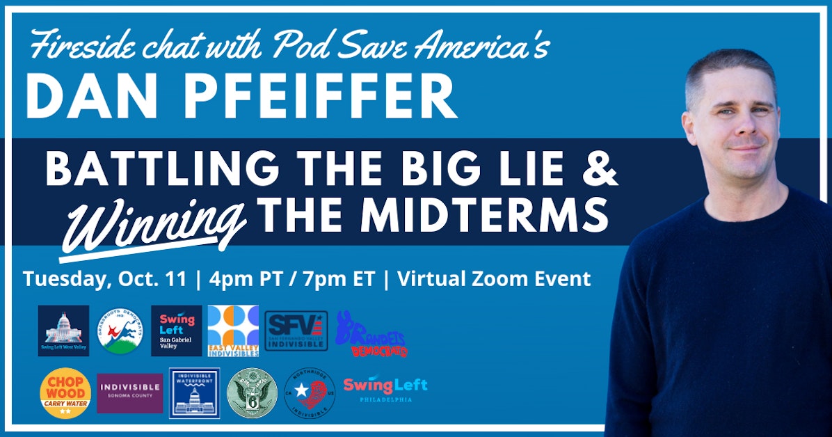 Fireside Chat with Dan Pfeiffer - BATTLING THE BIG LIE & WINNING THE ...