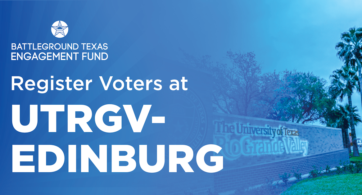 Voter Registration @ UTRGV Edinburg Campus · Mobilize