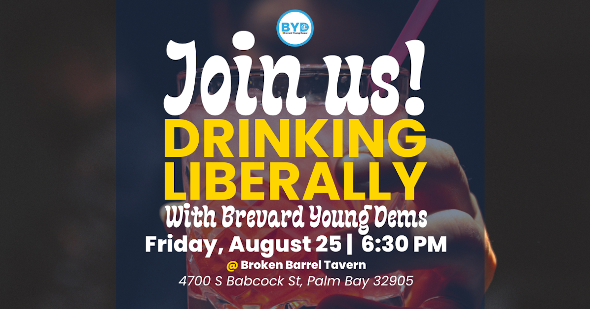 Drinking Liberally with Brevard Young Dems · Mobilize