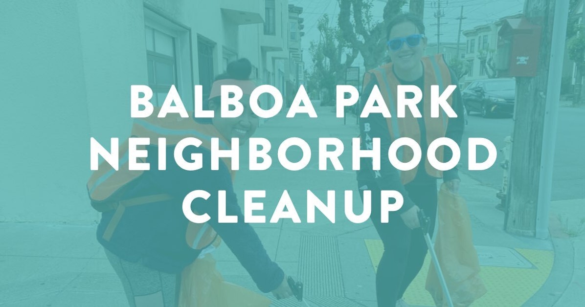 Balboa Park Neighborhood Cleanup · Together SF