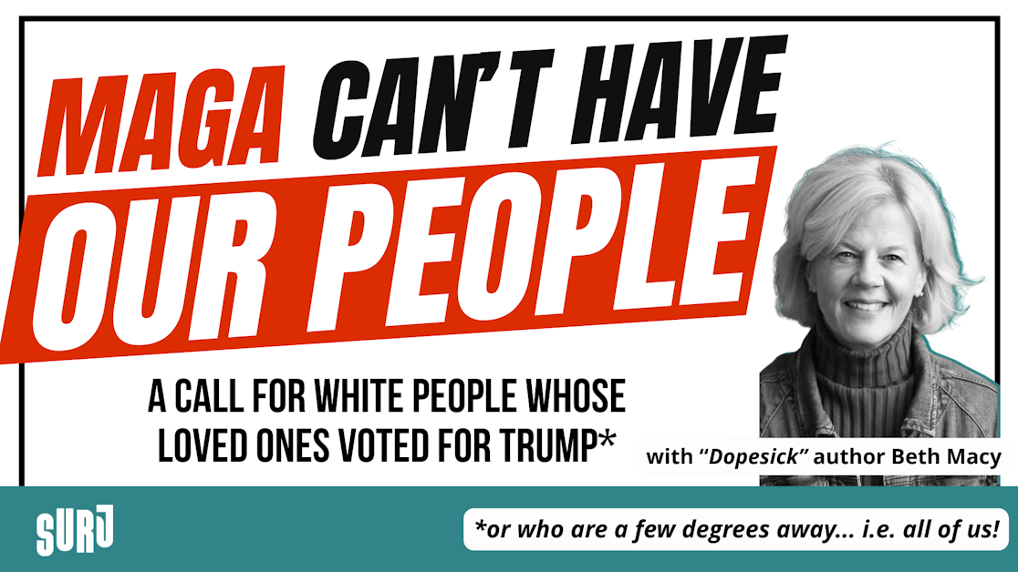 MAGA can’t have our people: A Mass Call for white people with loved ...
