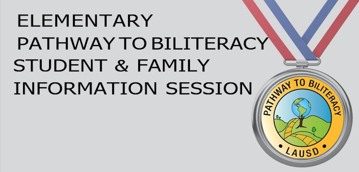 Los Angeles Unified Elementary Pathway to Biliteracy (AM Program) · Los ...