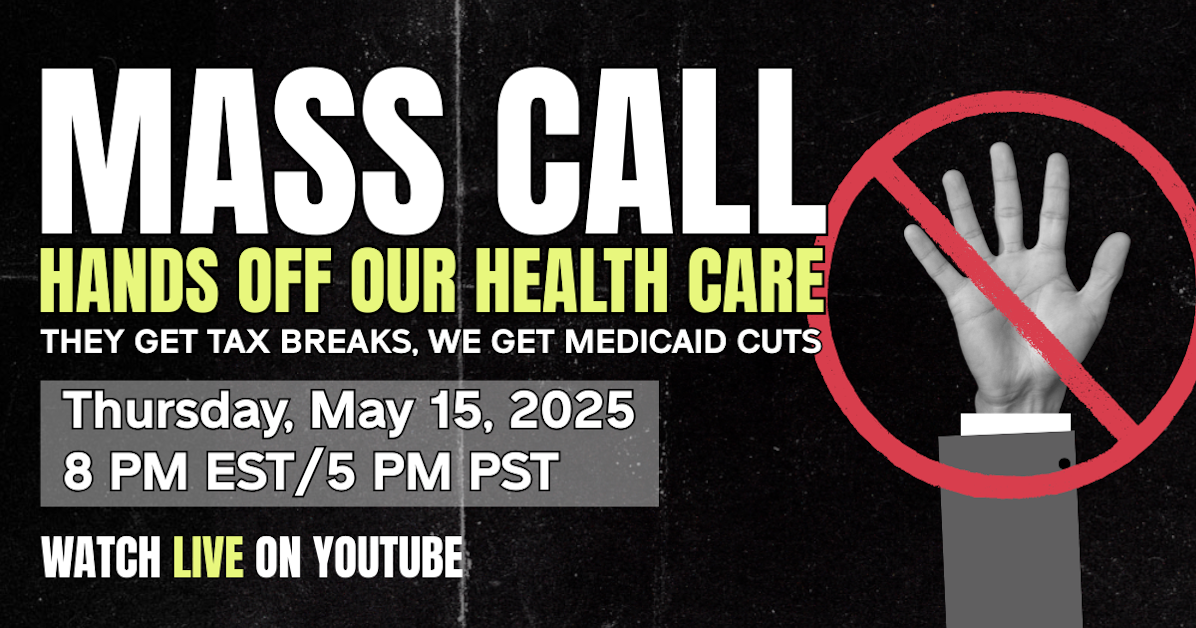 Mass Call: Hands Off Our Health Care · Working Families Power