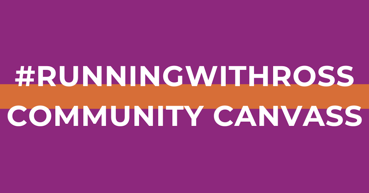 #RunningWithRoss Community Canvass Launch with Councilmember Nick ...