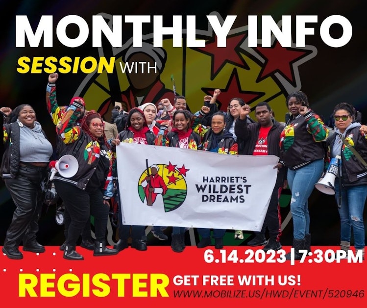 HWD Monthly Info Session · Harriet’s Wildest Dreams