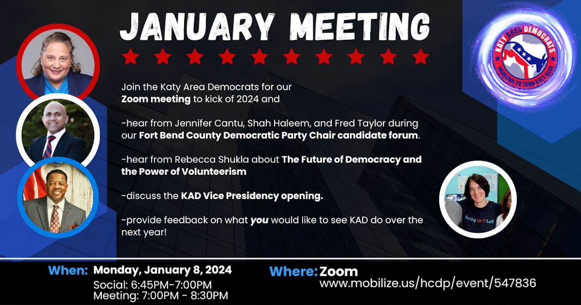 Katy Area Democrats Monthly Meeting January 8th - 2nd Monday of each Month · Harris County ...