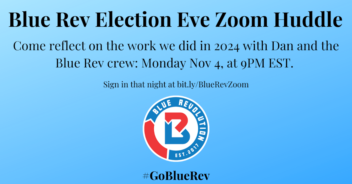 Blue Rev's Election Eve Zoom Huddle 2024 · Blue Revolution