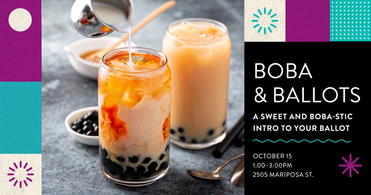 Boba and Ballots · TogetherSF Action
