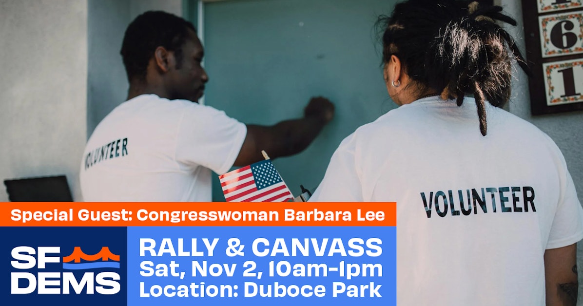 Last Chance Mobilization with the SF Democrats · Mobilize