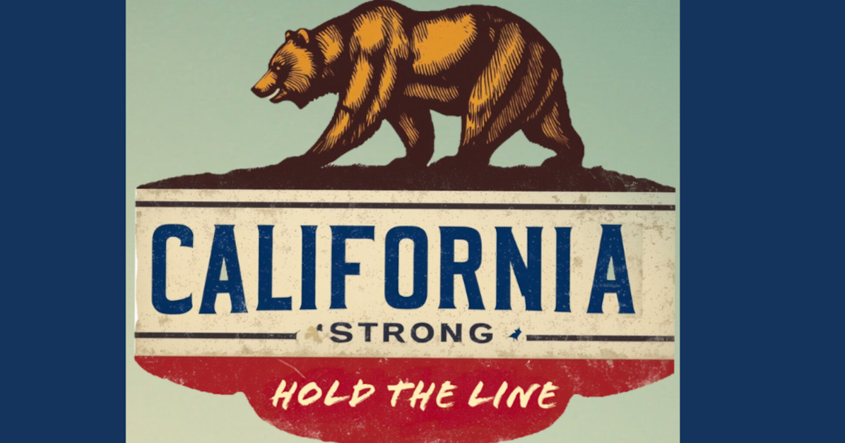 California Strong: Hold The Line LAWest · Indivisible