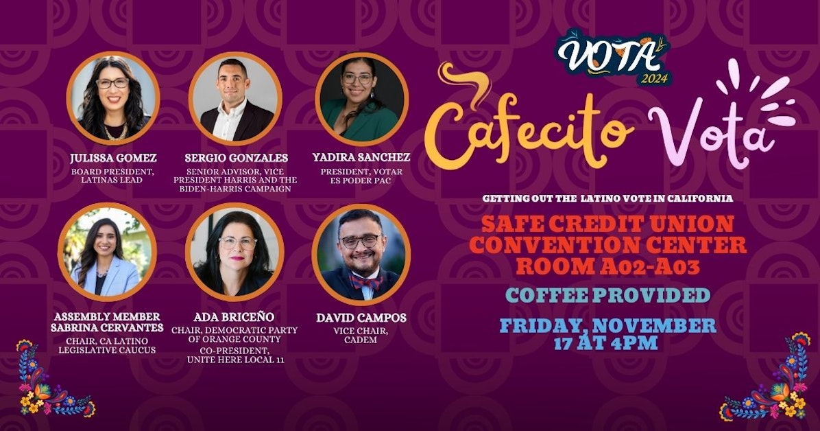 Cafecito VOTA: Getting Out the Latino Vote · California Democratic Party