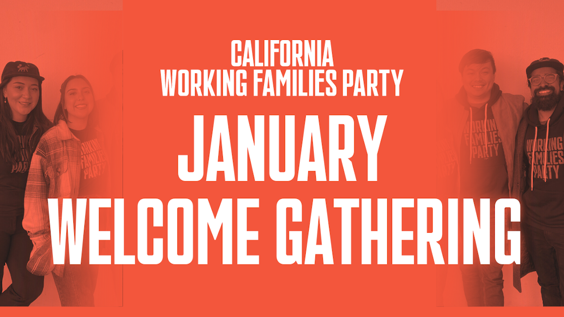 CAWFP January Welcome Gathering · Working Families Party