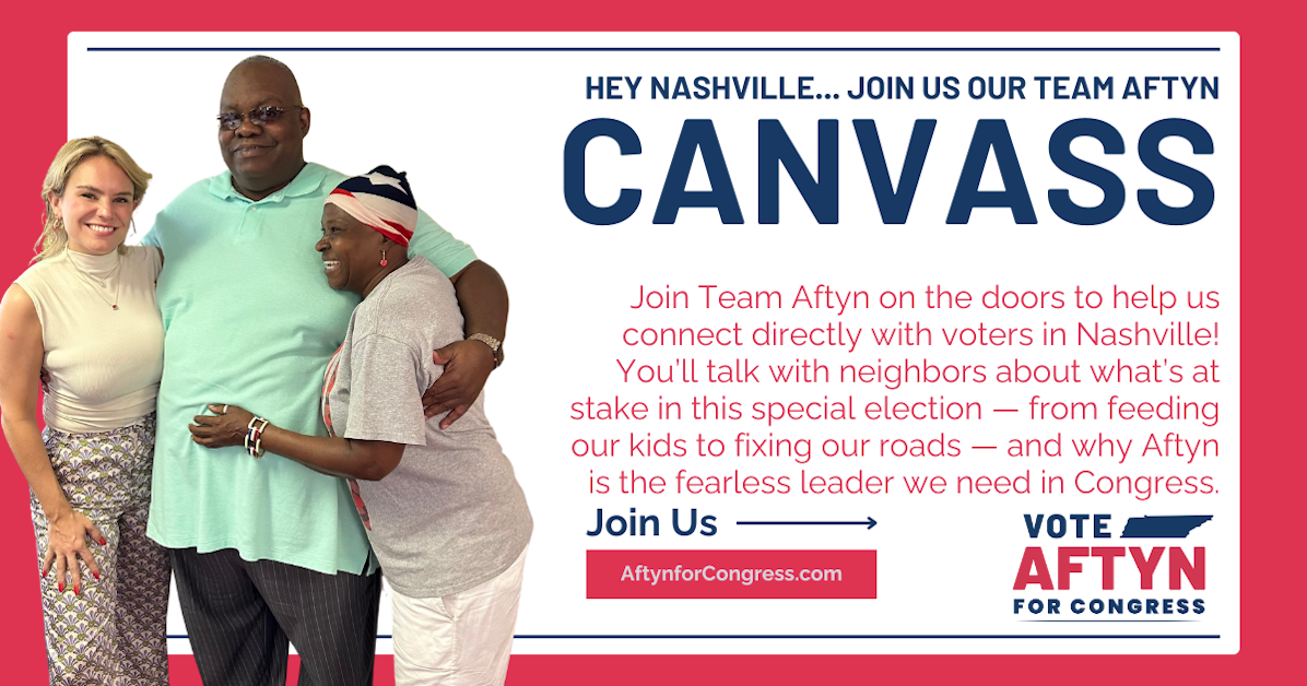 Nashville! Canvass With Aftyn! · Aftyn for Congress