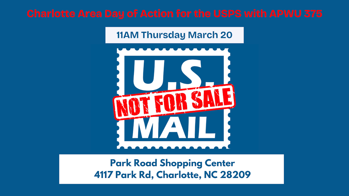 Charlotte Area Local Day of Action for the USPS with APWU 375 · North ...